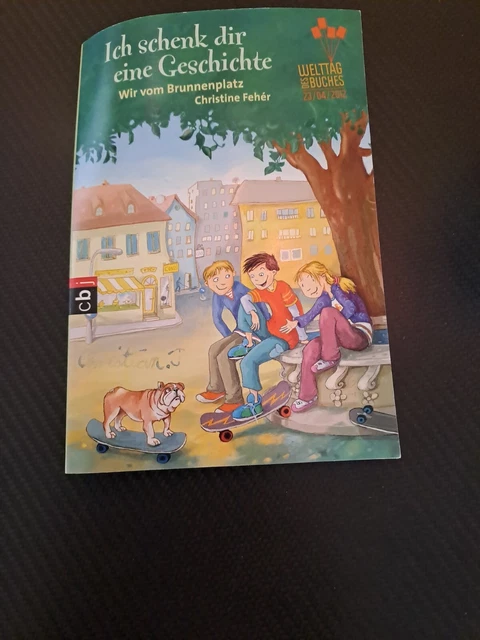 ICH SCHENK DIR eine Geschichte 2012: Wir vom Brunnenplatz, Taschenbuch ...