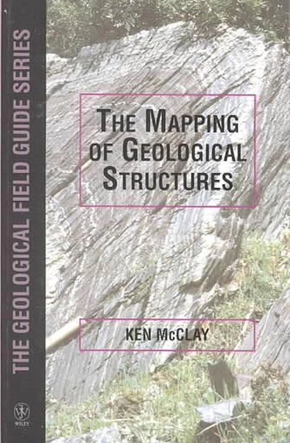 THE MAPPING OF Geological Structures by K.R. McClay (English) Paperback ...