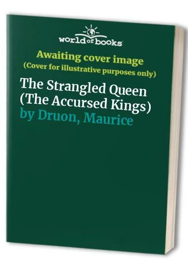 THE STRANGLED QUEEN (The Accursed Kings) par Druon, livre de poche ...