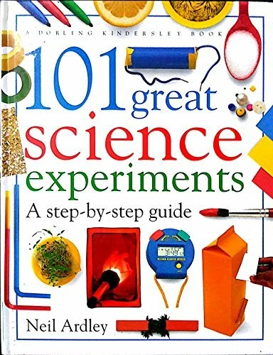 101 GREAT SCIENCE Experiments A Step-by-Step Guide by Ardley, Neil ...