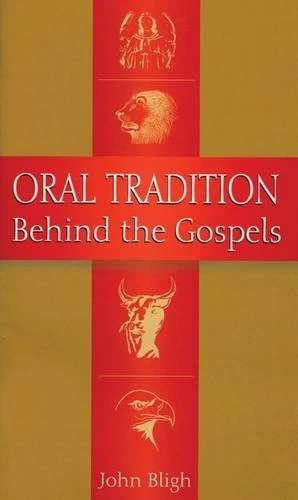ORAL TRADITION BEHIND the Gospels - Bligh, John £3.78 - PicClick UK