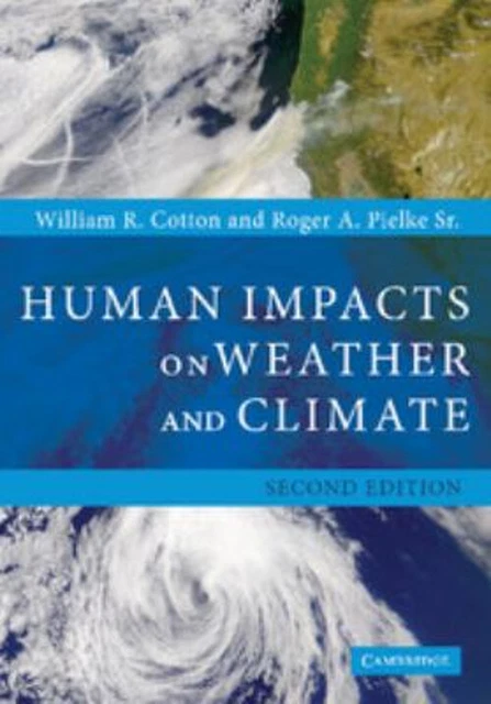 IMPACTS HUMAINS SUR La Météo Et Le Climat Roger A., Sr., Cotton, Willi ...