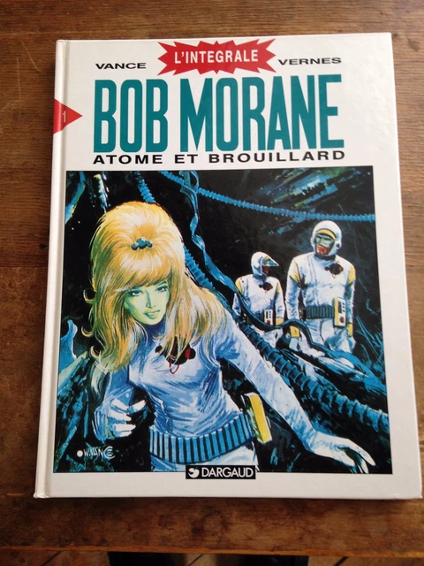 BOB MORANE INTEGRALE 1 (1994) henri vernes Dargaud 3 volumes en 1 TBE ...