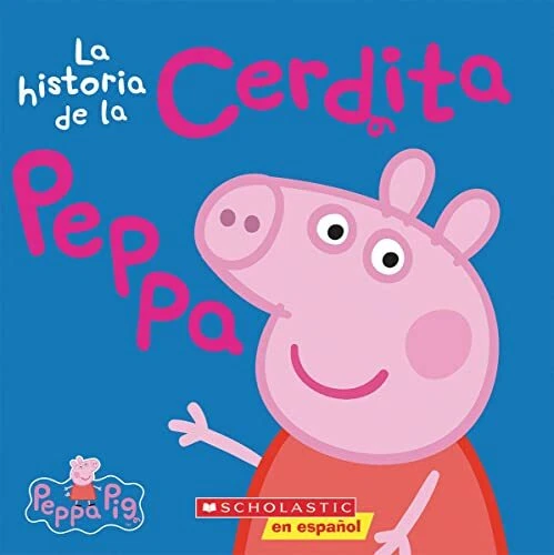 LA HISTORIA DE la Cerdita Peppa / T..., Scholastic Inc. EUR 22,65 ...