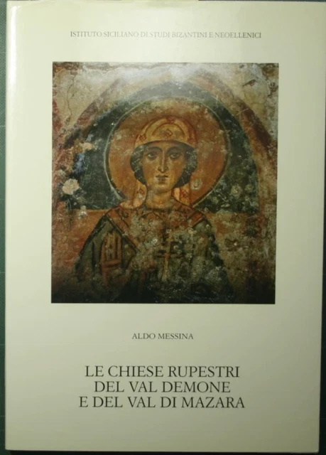 LE CHIESE RUPESTRI del Val Demone e del Val di Mazara EUR 80,00 ...