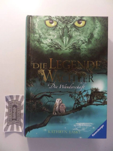 DIE LEGENDE DER Wächter, Band 2: Die Wanderschaft von Lasky, Kathryn ...