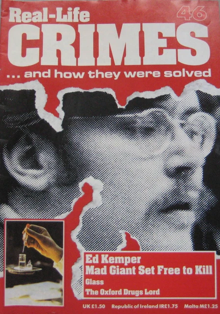REAL-LIFE CRIMES MAGAZINE Issue 46 - Ed Kemper Mad Giant Set Free to ...