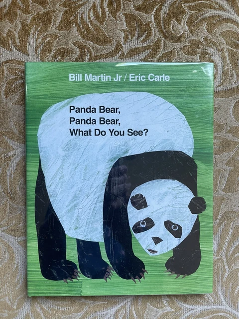 PANDA BEAR, PANDA BEAR WHAT DO YOU SEE? 2003, 1st ed., SIGNED BY ERIC ...