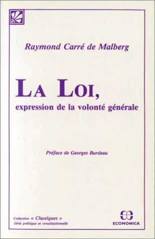 LA LOI, EXPRESSION de la volonte generale, Raymond Carre De Malberg EUR ...