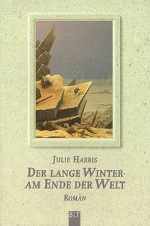 DER LANGE WINTER am Ende der Welt de Harris, Julie | Livre | état ...