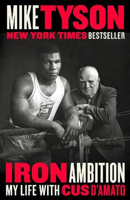 IRON AMBITION: MY Life with Cus D'Amato par Mike Tyson (anglais) livre ...