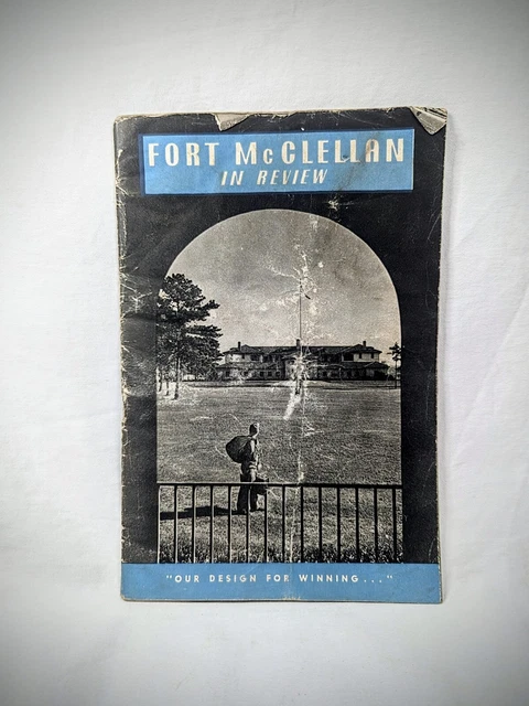 WWII FORT MCCLELLAN In Review Photo Booklet Alabama ARMY 2nd Edition ...