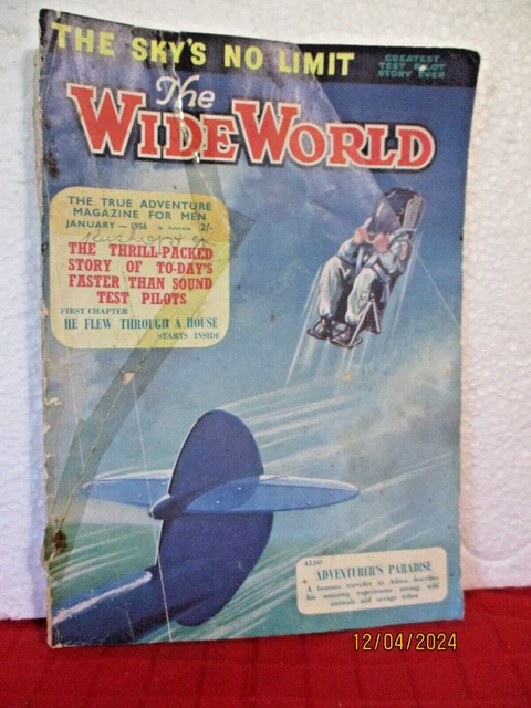 THE WIDE WORLD The True Adventure Magazine for Men JANUARY 1956 ...