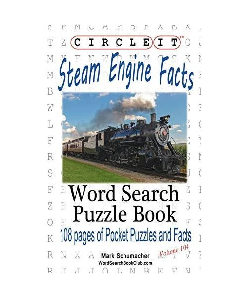 CIRCLE IT, STEAM Engine / Locomotive Facts, Word Search, Puzzle Book ...