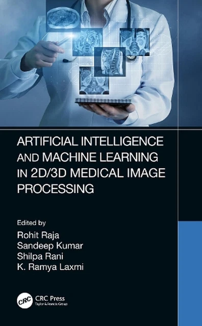ARTIFICIAL INTELLIGENCE AND Machine Learning in 2D/3D Medical Image ...