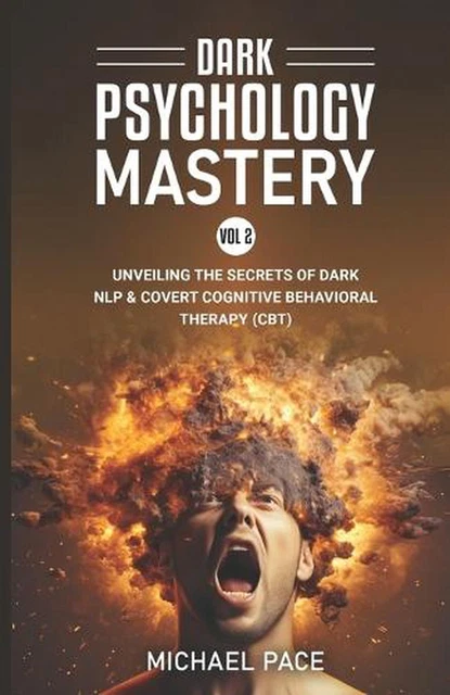 DARK PSYCHOLOGY MASTERY Vol 2: (2 livres en 1) dévoiler les secrets des ténèbres NLP EUR 38,79 ...