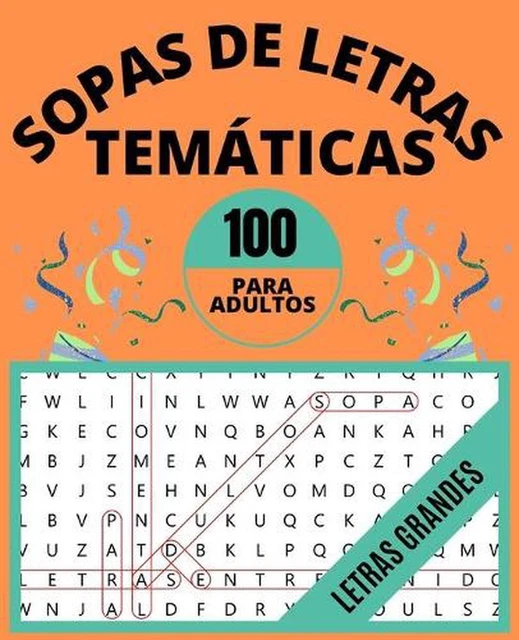 SOPA DE LETRAS en Espaol Para Adultos Por Temas: 100 Sopas de Letras Tem?ticas p £11.53 ...