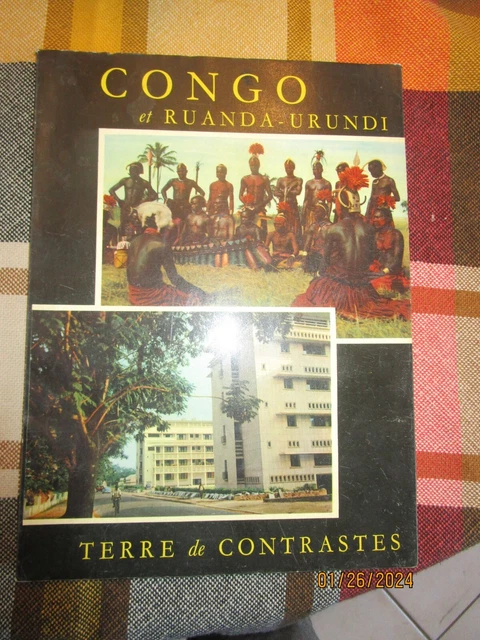 BROCHURE CONGO ET Ruanda-Urundi/Terre Et Contrastes/1957/Colonisation ...