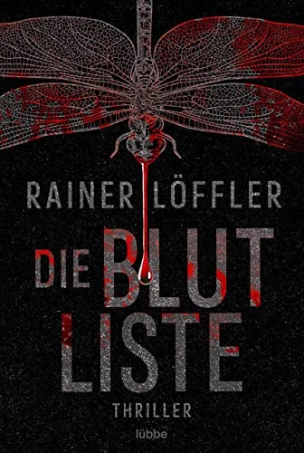 RAINER LÖFFLER DIE Blutliste: Thriller (Martin Abel, Band 4) (Poche) EUR 18,40 - PicClick FR