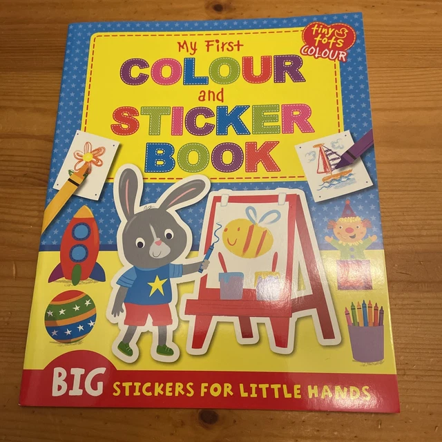 MY FIRST COLOUR & Sticker Book Children’s Activity Tiny Tots Colouring ...
