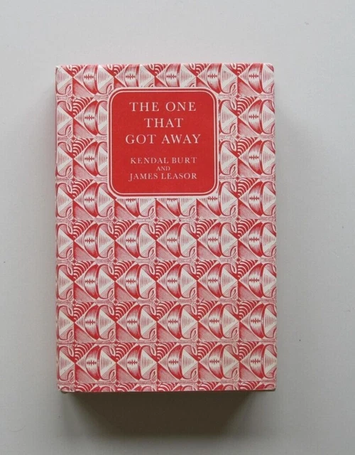 KENDAL BURT ET James Leasor-The One That Got Away-1958-HB-Companion ...