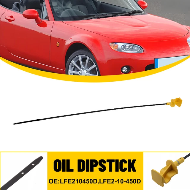ENGINE OIL LEVEL Gauge Dipstick LFE2-10-450D For Mazda For MX-5 2.0L ...