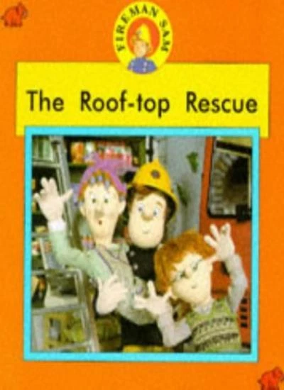 ROOF-TOP RESCUE (FIREMAN Sam Photographic Storybooks)-Anna Stanf £6.55 ...
