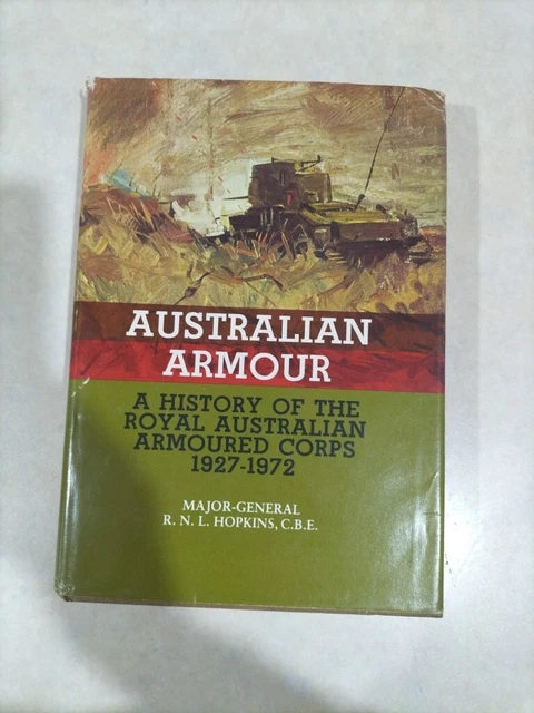AUSTRALIAN ARMOUR: HISTORY of Royal Aus Armoured Corps 1927 - 1972 RNL ...