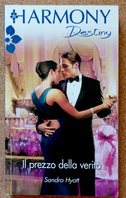 LIBRO ROMANZO IL PREZZO DELLA VERITA Sandra Hyatt 2012 Mondadori ...