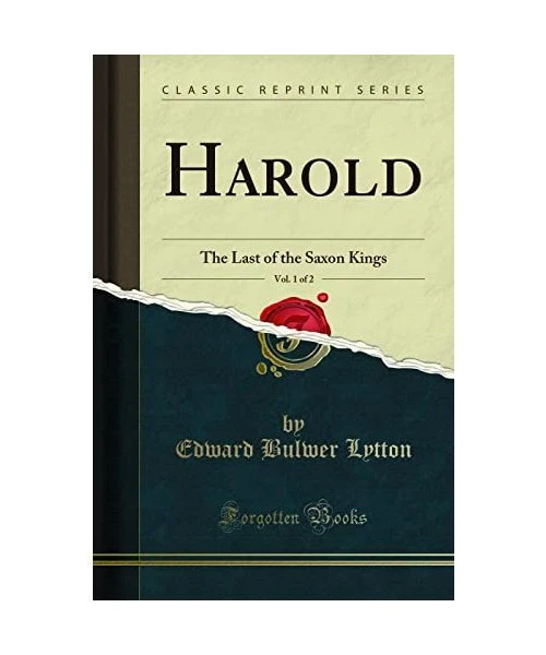 HAROLD, VOL. 1 of 2: The Last of the Saxon Kings (Classic Reprint ...