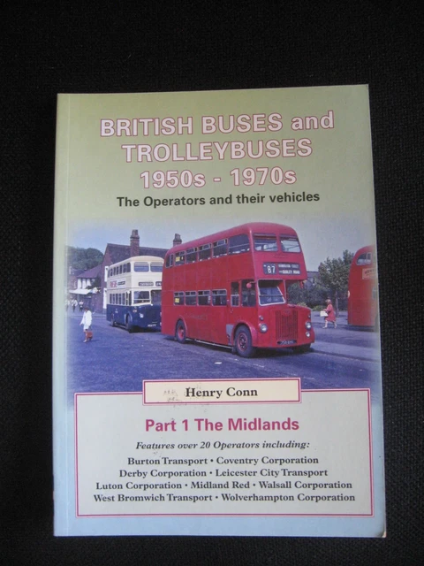 BRITISH BUSES & TROLLEYBUSES 1950s-1970s Part 1 : THE MIDLANDS £7.99 ...
