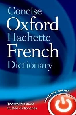 CONCISE OXFORD-HACHETTE FRENCH Dictionary, Oxford Dictionaries, Used ...