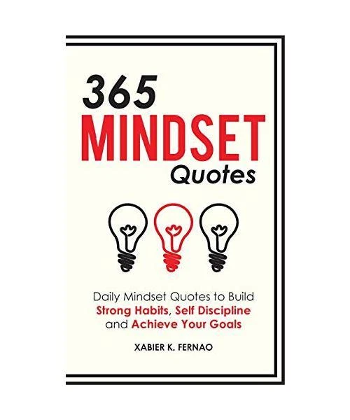 365 MINDSET QUOTES: Daily Mindset Quotes to Build Strong Habits, Self ...