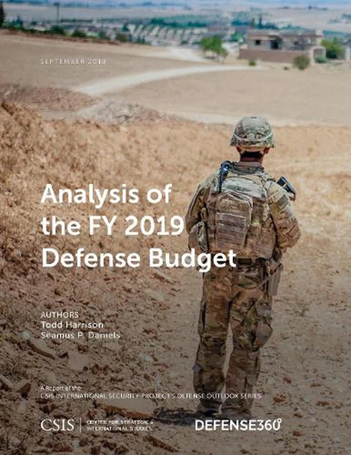 ANALYSIS OF THE FY 2019 Defense Budget by Todd Harrison (English ...