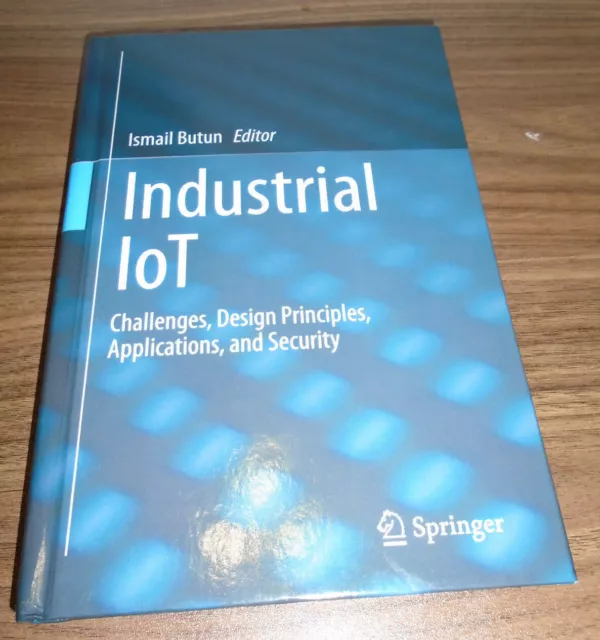 INDUSTRIAL IOT: CHALLENGES, Design Principles, Applications, And ... INDUSTRIAL IOT: CHALLENGES, Design Principles, Applications, And ...