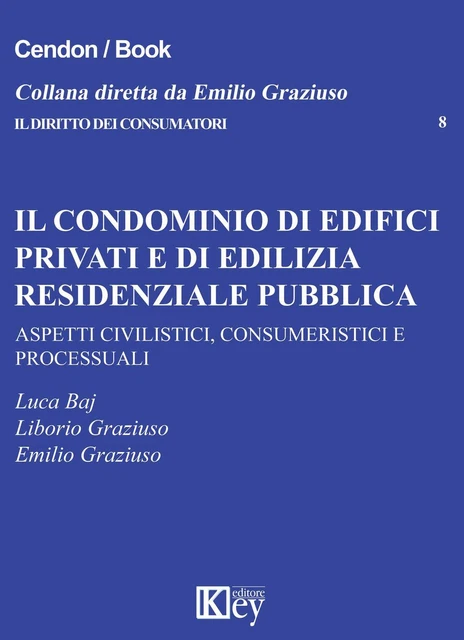 LIBRI EMILIO GRAZIUSO / Liborio Graziuso / Luca Baj - Il Condominio Di ...