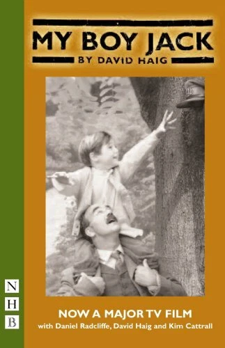MY BOY JACK (Nick Hern Books) By David Haig. 9781854595836 £2.93 ...