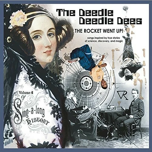 THE DEEDLE DEEDLE De - Sing-A-Long History, Vol. II: The Rocket Went Up ...