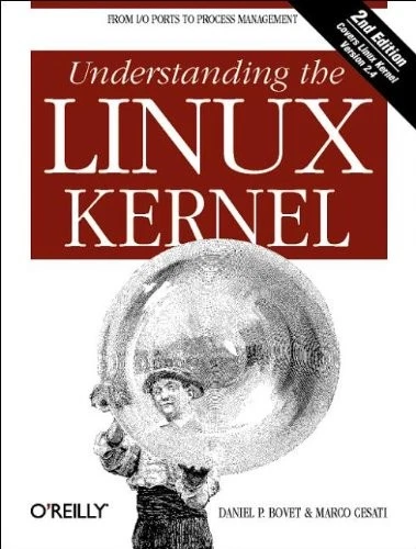 UNDERSTANDING THE LINUX KERNEL (2ND EDITION) By Daniel P. Bovet & Marco Cesati £14.56 - PicClick UK