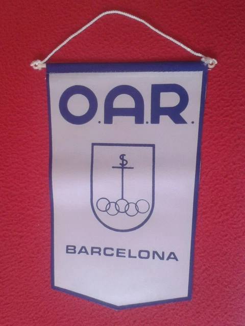 FLAG O.A.R. PENNANT Oar Barcelona To Identify, Office Of D'afers ...