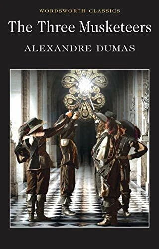 LES TROIS MOUSQUETAIRES (Wordsworth Classics) Par Alexandre Dumas,Neuf ...
