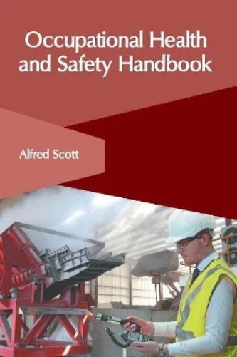 ALFRED SCOTT OCCUPATIONAL Health and Safety Handbook (Relié) EUR 195,46 ...