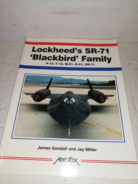 AEROFAX LOCKHEED SR-71 Blackbird Family A-12,F-12,M-21,D-21 Jay Miller ...
