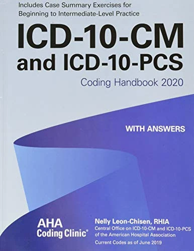 ICD-10-CM AND ICD-10-PCS Coding Handbook, With Answers 2020: Includes ...