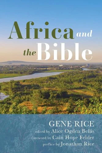 CAIN HOPE FELDER Gene Rice Jonathan Rice Alice Ogden Be Africa and the ...