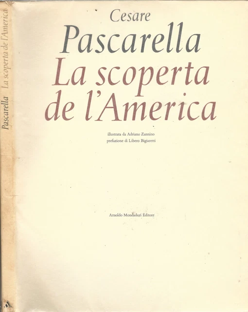 LA SCOPERTA DE l'America. . Cesare Pascarella. 1976. I ED.. EUR 6,00 ...
