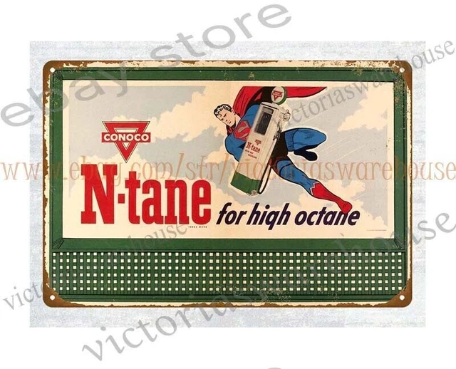 1945 SUPERMAN CONOCO GASOLINE OIL N-tane for high octane metal tin sign ...