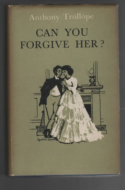 1953 Anthony Trollpe Can You Forgive Her Vol 1 Le Livre Des
