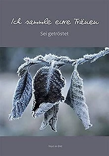 ICH SAMMLE EURE Tränen: Seid getröstet de Verlag Wort... | Livre | état ...