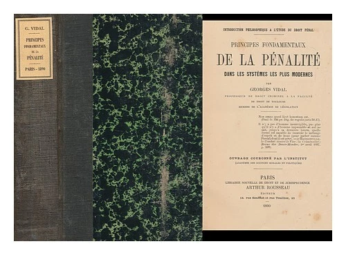 VIDAL, GEORGES (1852-1911) Principes Fondamentaux De La Penalite Dans ...